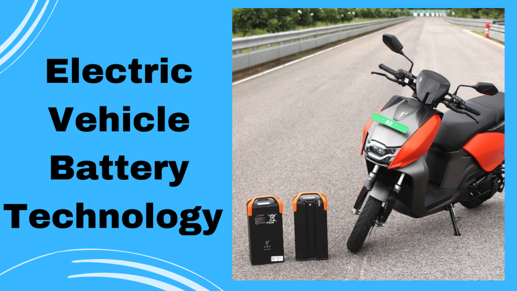 Electric Vehicle Battery Technology In Hindi - जानो कुछ नया-हमेशा